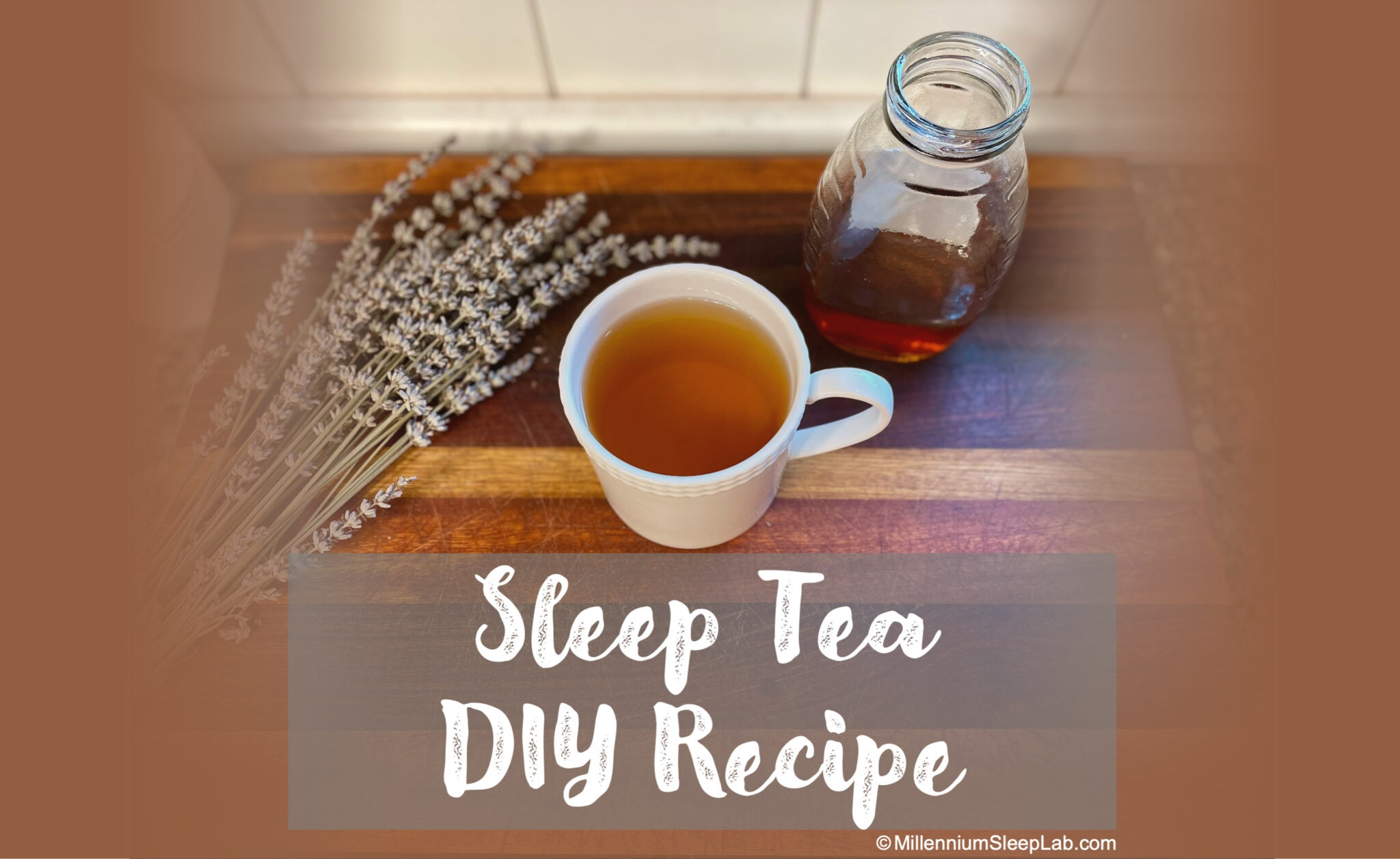 Sleep Tea Recipe to Improve Relaxation and Sleep - Millennium Sleep Lab